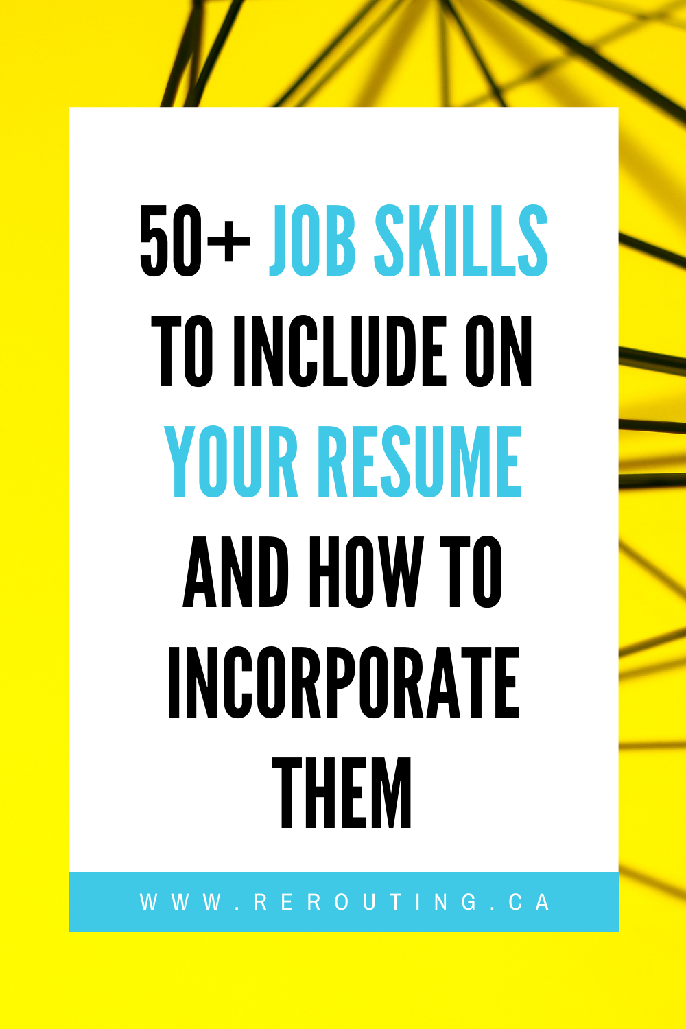 Job Skills to Include on Your Resume - Resume Writing - ReRouting.ca